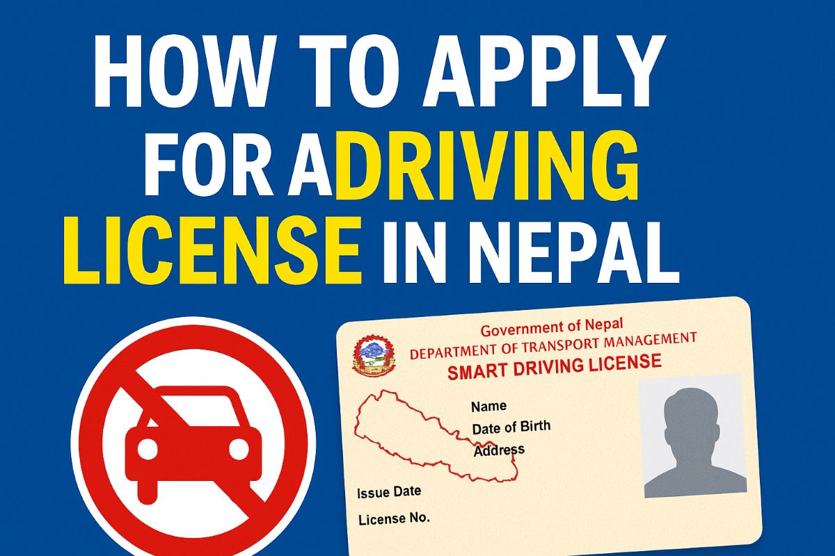 How to Apply for a Driving License in Nepal - Info Nepal | Info Nepal
